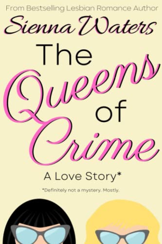 The Queens of Crime: A Love Story (Whitebridge) by Sienna Waters ...