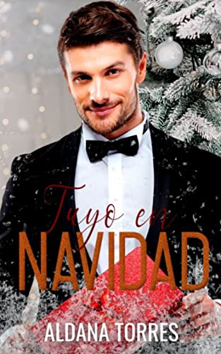 Tuyo en Navidad (Spanish Edition) by Aldana Torres | Goodreads