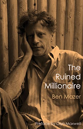 The Ruined Millionaire by Ben Mazer | Goodreads