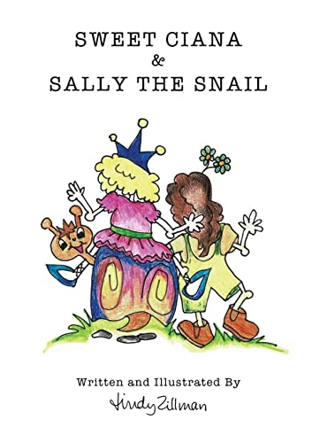 Sweet Ciana & Sally The Snail: Second in the Princess Poo Poo Series by ...