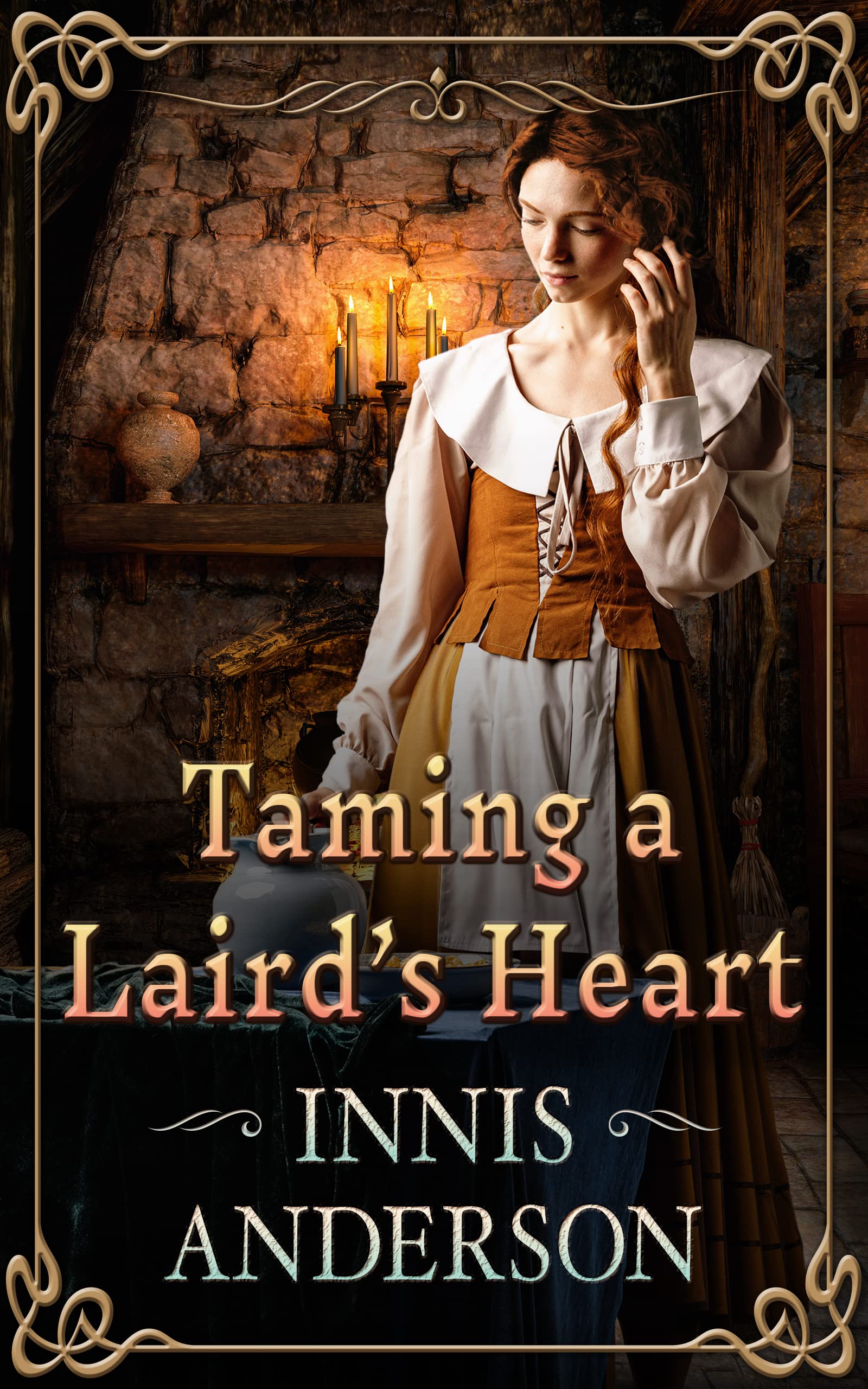 Taming a Laird’s Heart by Innis Anderson | Goodreads
