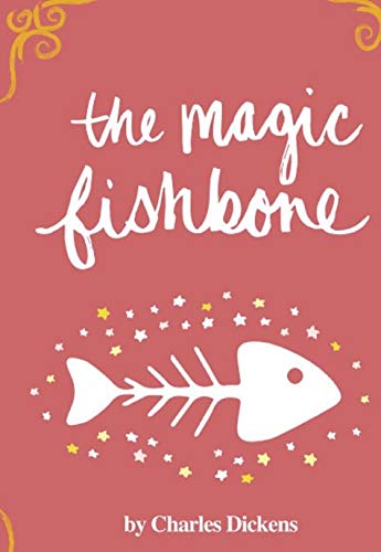The Magic Fishbone: Illustrated by S. Beatrice Pearse | Goodreads