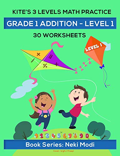 Kite's 3 LEVELS Math Practice: Grade 1 Addition - LEVEL 1 - 30 ...