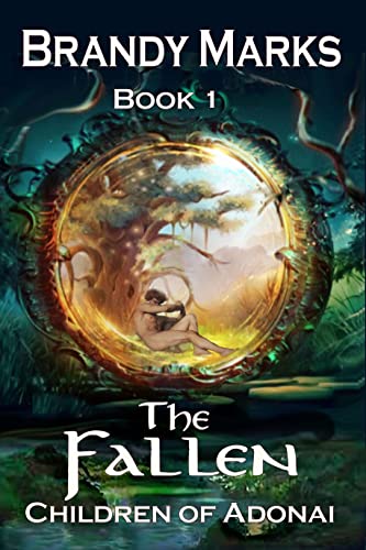 The Fallen (Children of Adonai, #1) by Brandy Marks | Goodreads
