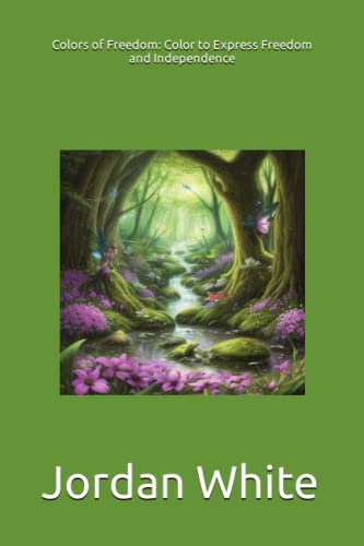 Colors of Freedom: Color to Express Freedom and Independence by Jordan ...