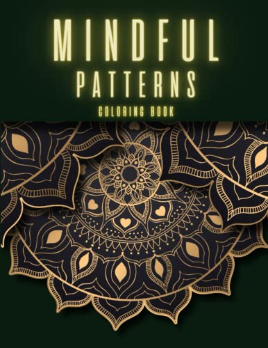 Mindful Patterns Coloring Book: for Adults, Women and Man - Stress ...