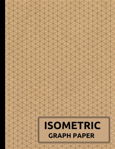 Isometric Graph Paper: Simple Isometric Graph Paper Notebook - Large ...