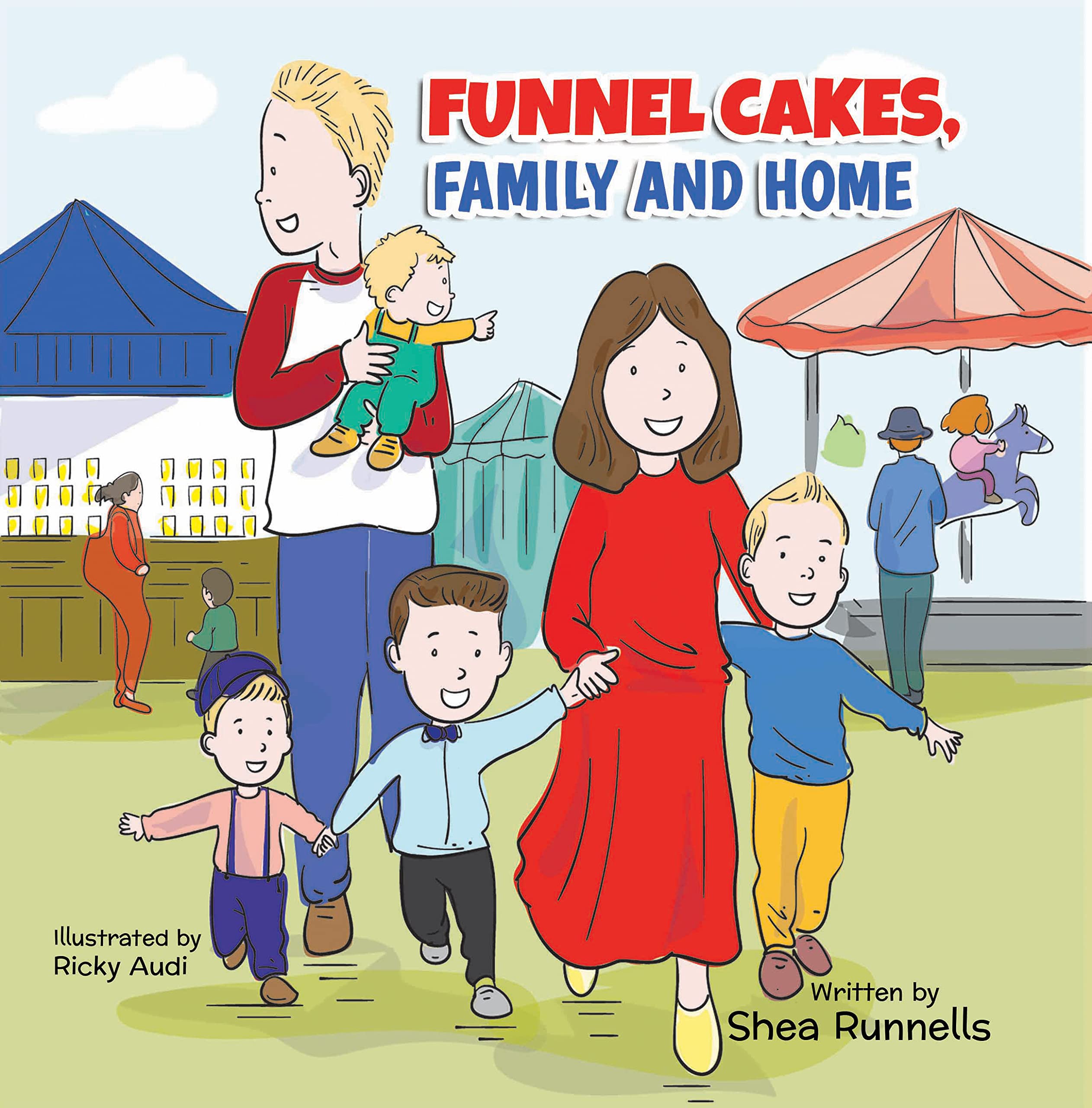 Funnel Cakes, Family and Home by Shea Runnells | Goodreads