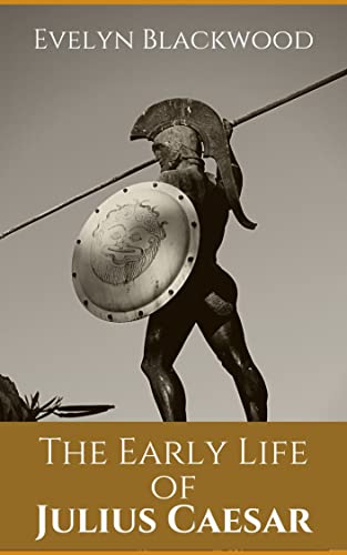 The Early Life of Julius Caesar: A Journey of Ambition, Struggle and ...