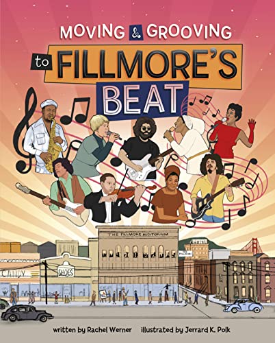 Moving and Grooving to Fillmore’s Beat by Rachel Werner | Goodreads