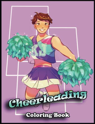 Cheerleading Coloring Book: Relax, Recharge, and Get Lost in Our ...