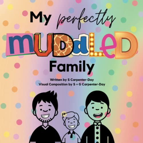 My Perfectly Muddled Family by S Carpenter-Day | Goodreads