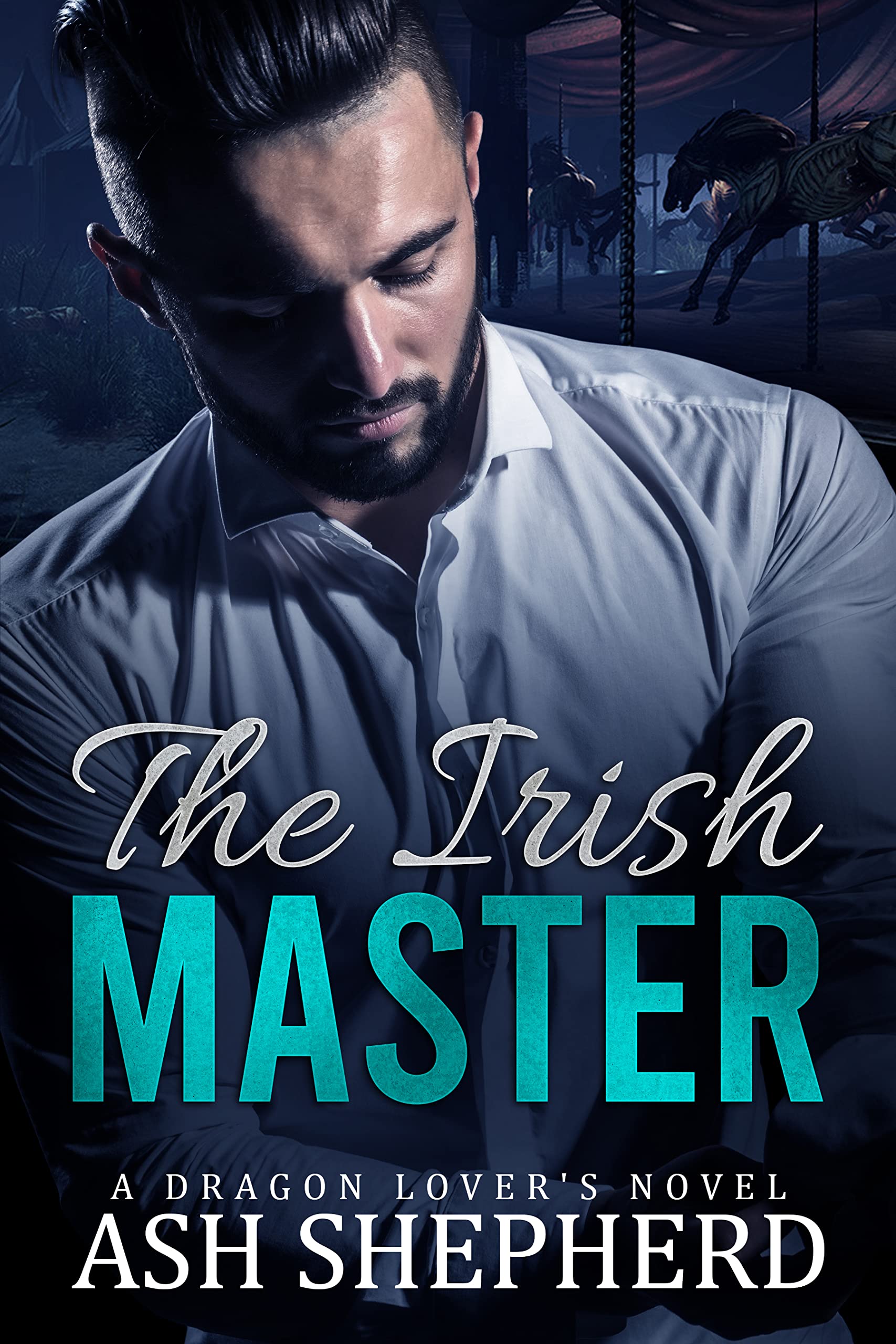 The Irish Master (A Dragon's Love Book 2) by Ash Shepherd | Goodreads