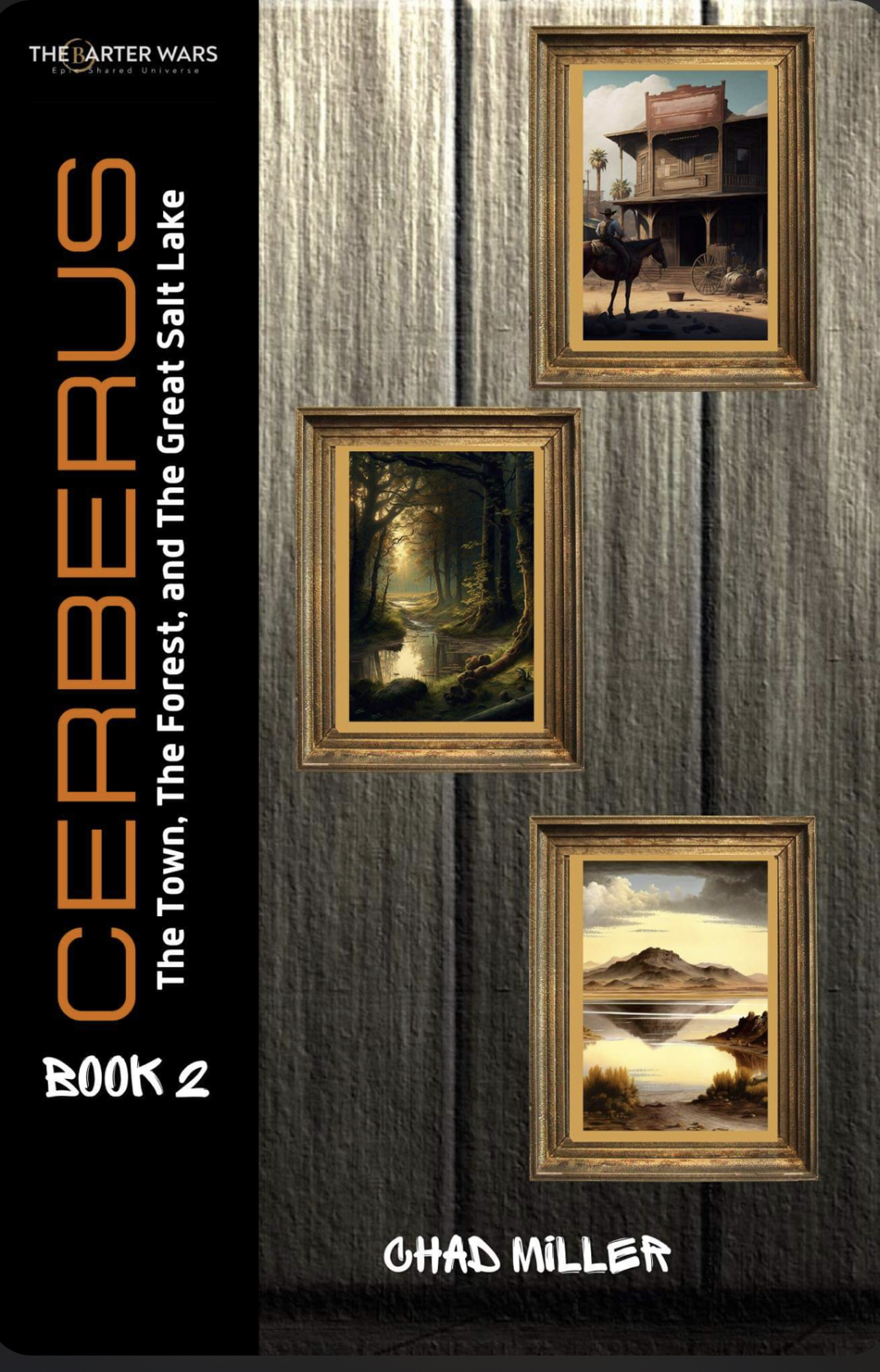 Cerberus, Book 2: The Town, the Forest, and the Great Salt Lake by Chad ...