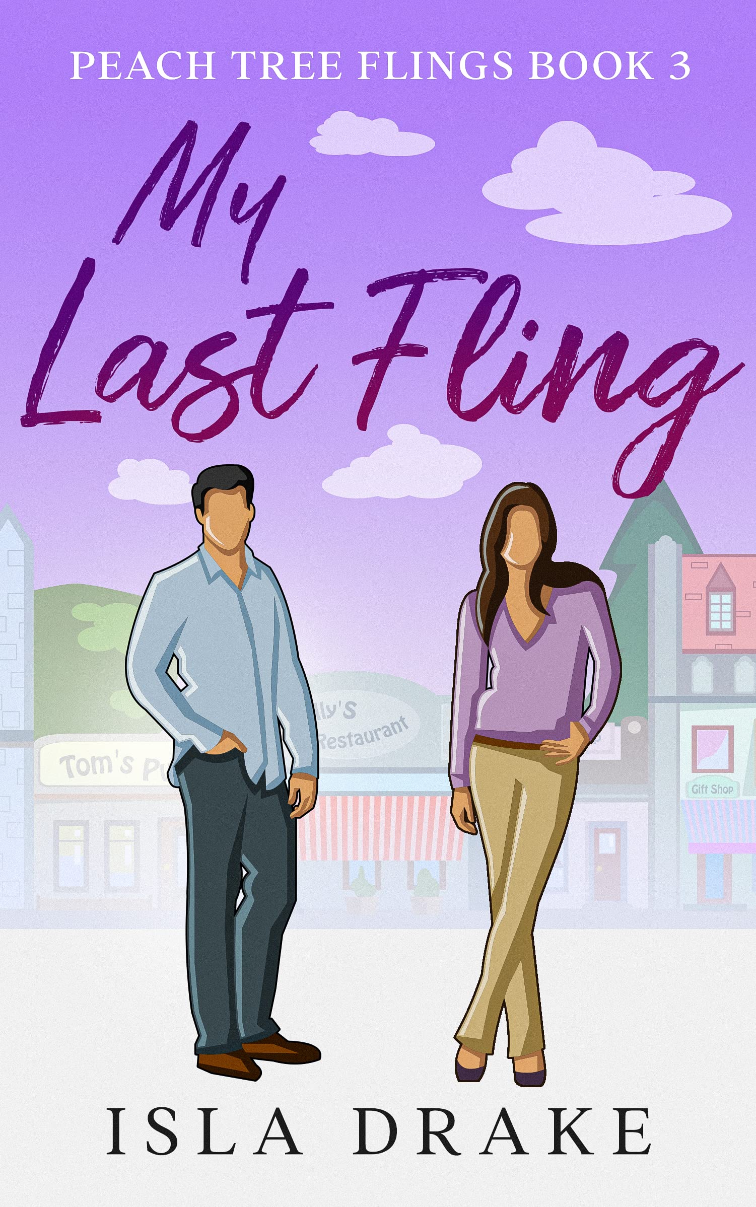 My Last Fling (Peach Tree Flings Book 3) by Isla Drake | Goodreads
