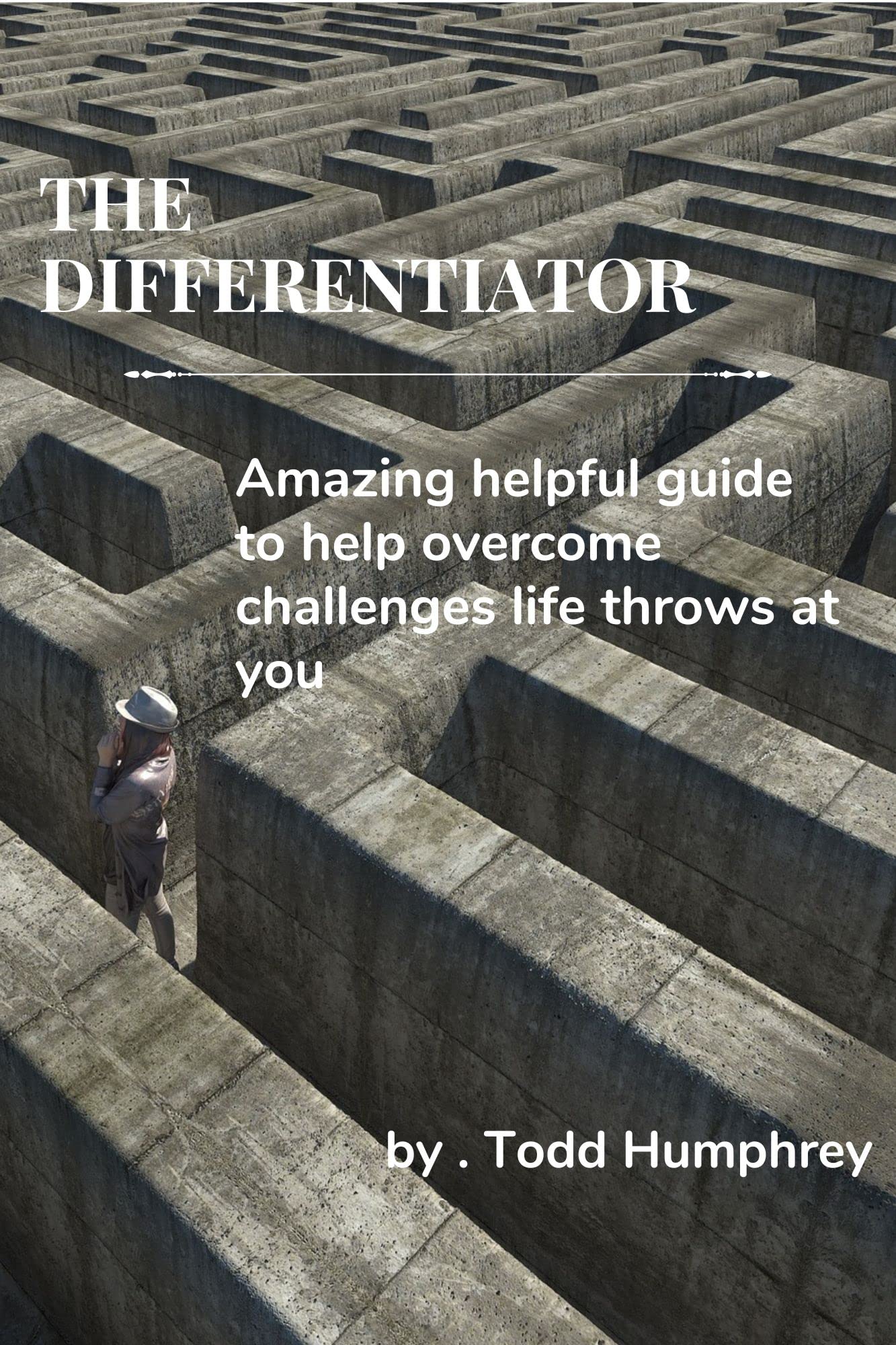 The Differentiator: Amazing ways to help overcome challenges life's ...