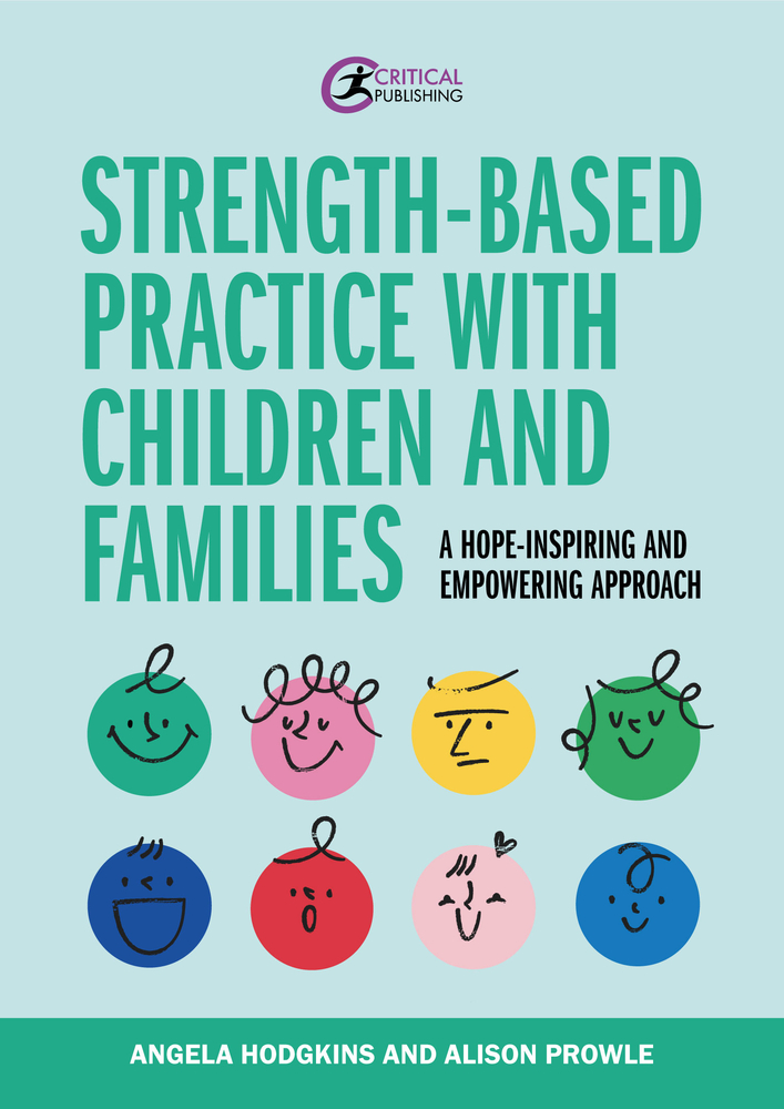 Strength-based Practice with Children and Families by Angela Hodgkins ...