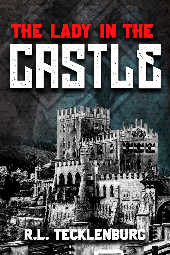 Lady in the Castle by Robert Tecklenburg | Goodreads
