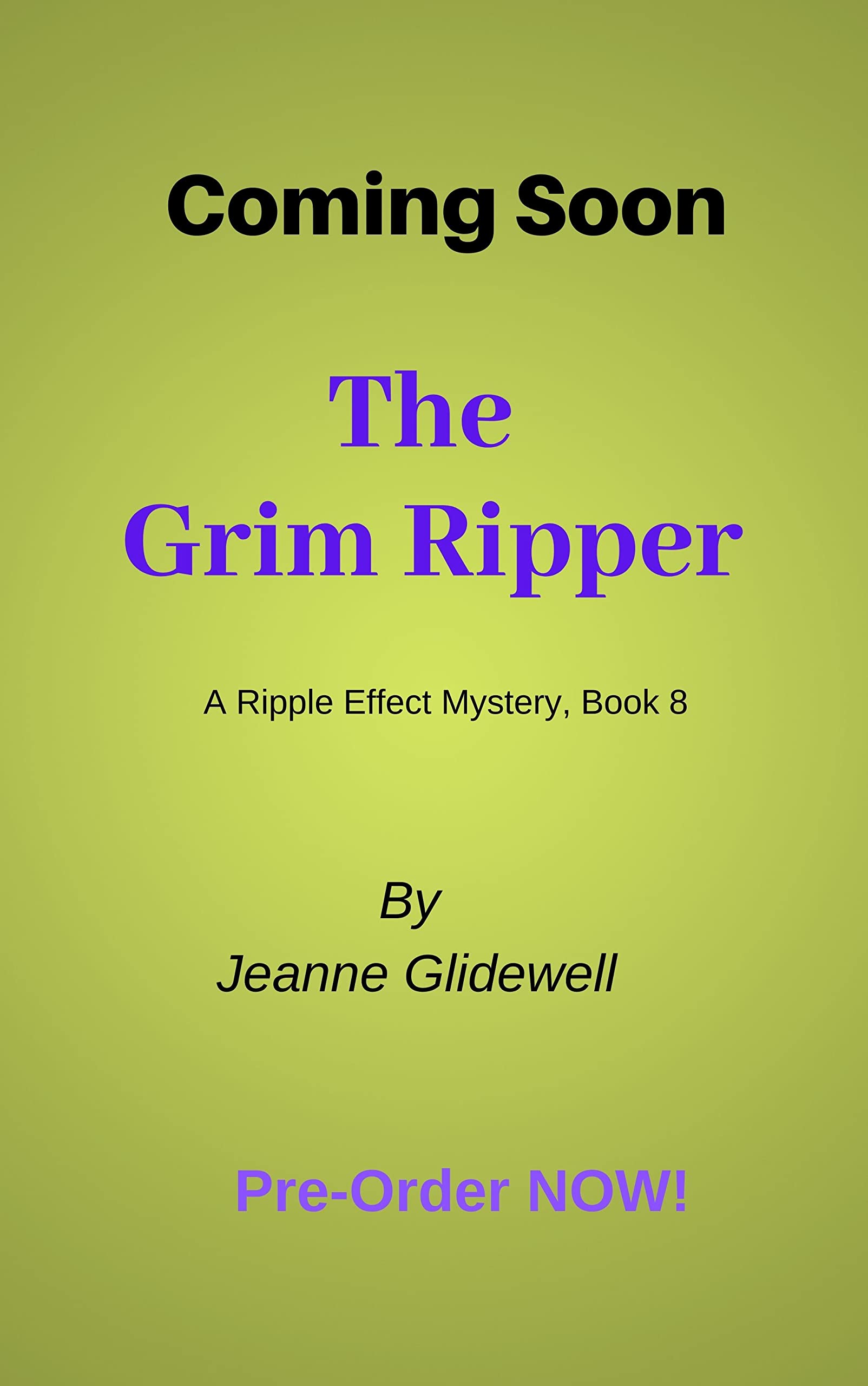 The Grim Ripper (A Ripple Effect Mystery, Book 8) by Jeanne Glidewell ...