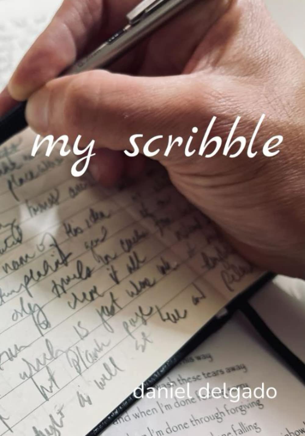my scribble by Daniel Delgado | Goodreads