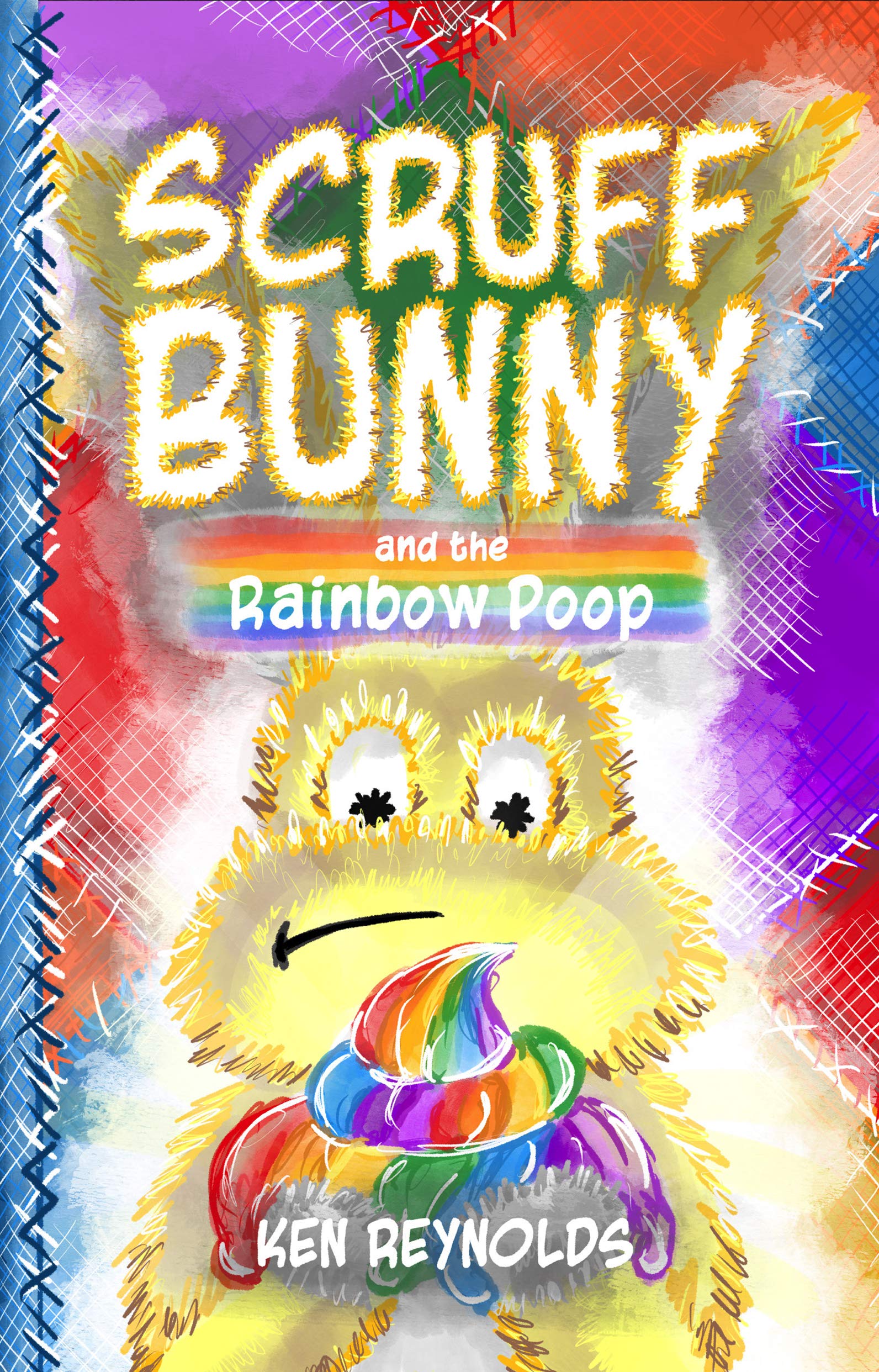 Scruff Bunny and the Rainbow Poop by Ken Reynolds | Goodreads
