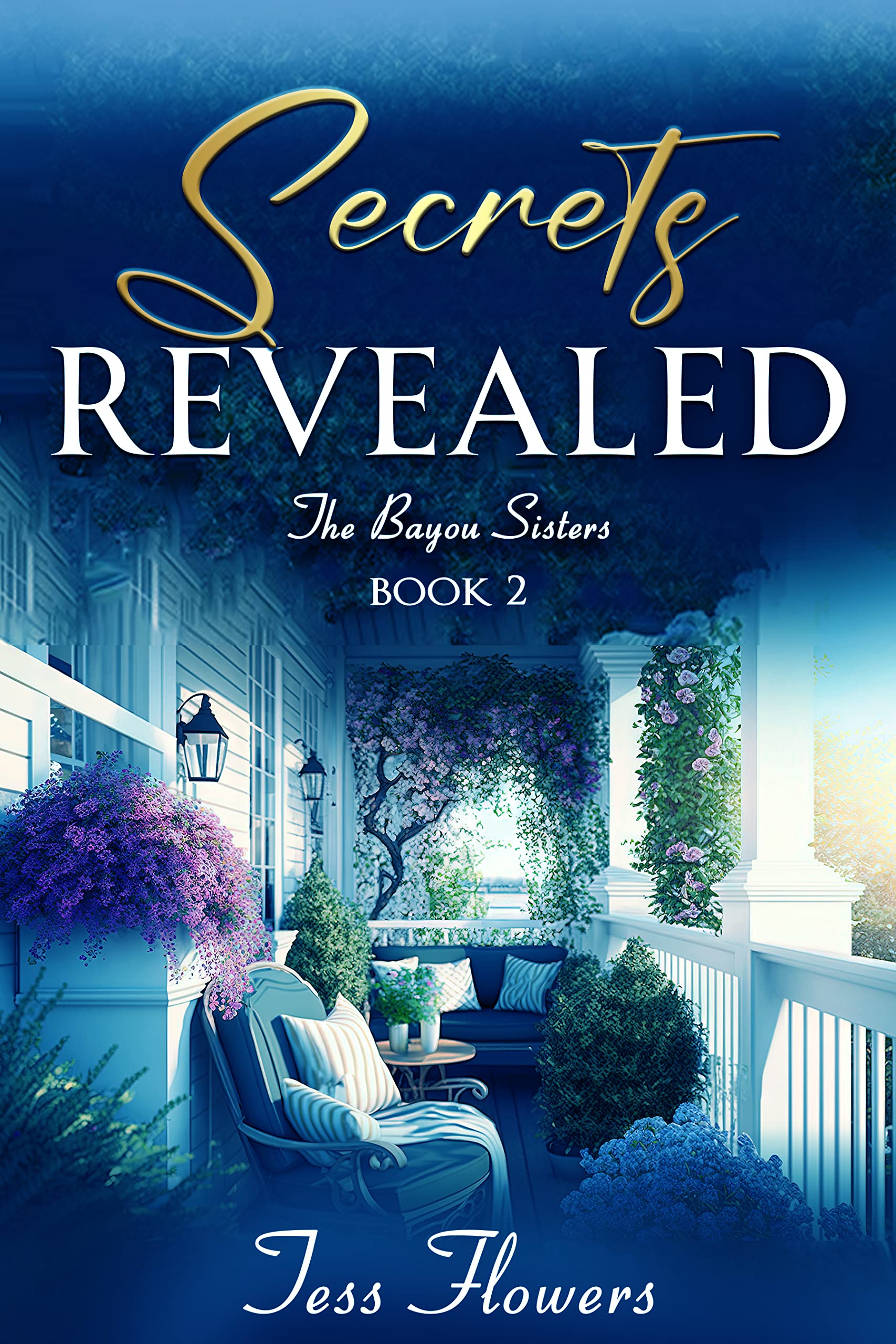 Secrets Revealed (The Bayou Sisters Book 2) by Tess Flowers | Goodreads