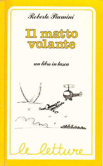 Il matto volante by Roberto Piumini | Goodreads