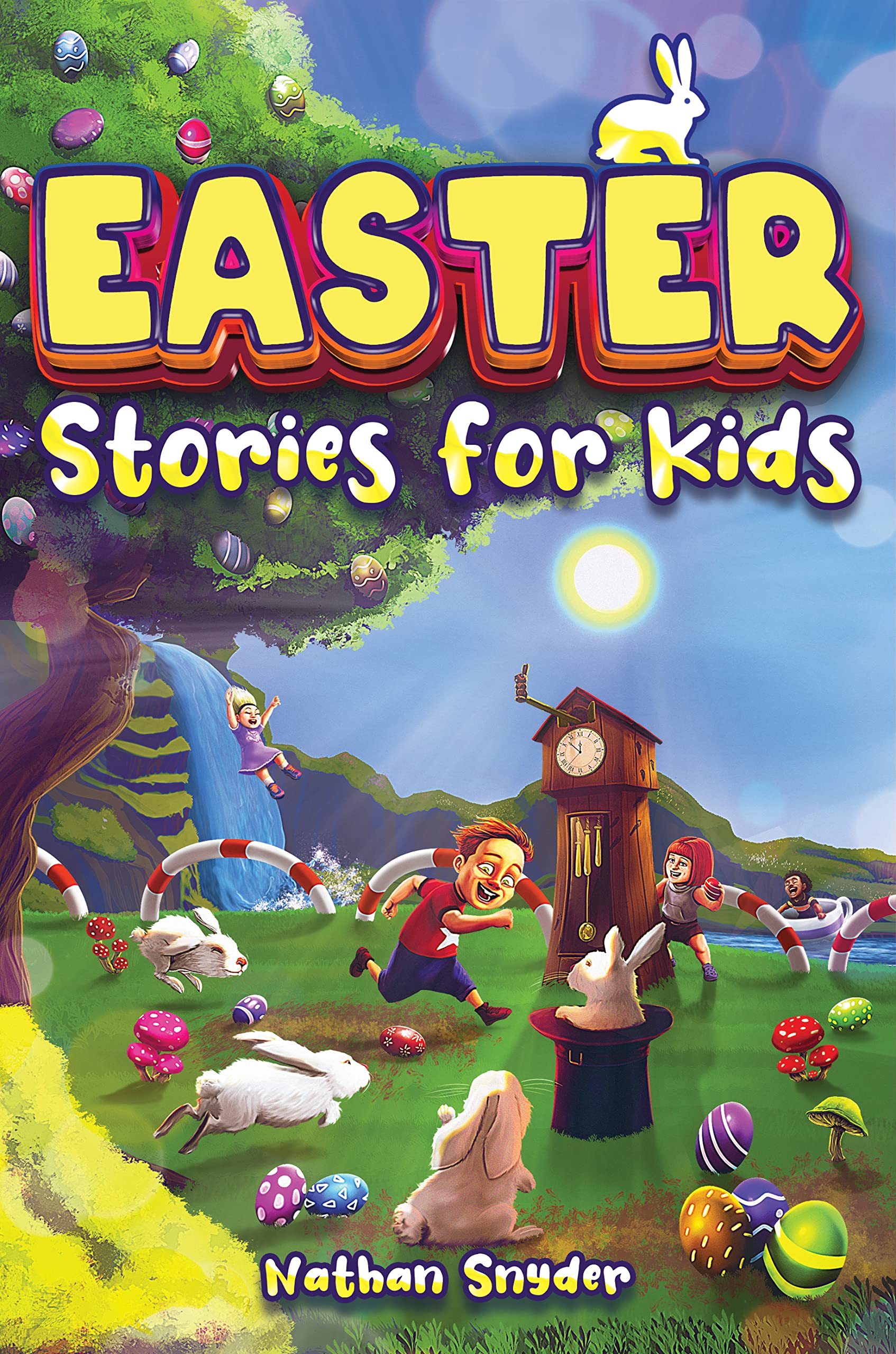Easter Stories for Kids: 12 Exciting Easter Tales for Adventurous Kids ...