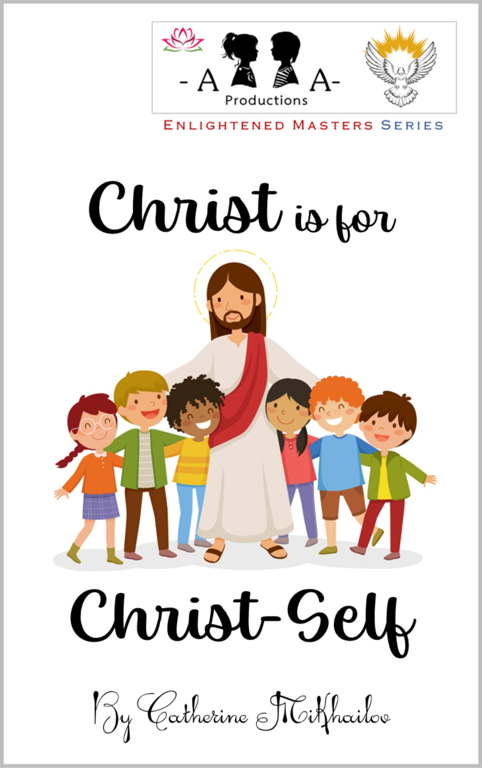 Christ is for Christ-Self by Catherine Mikhailov | Goodreads