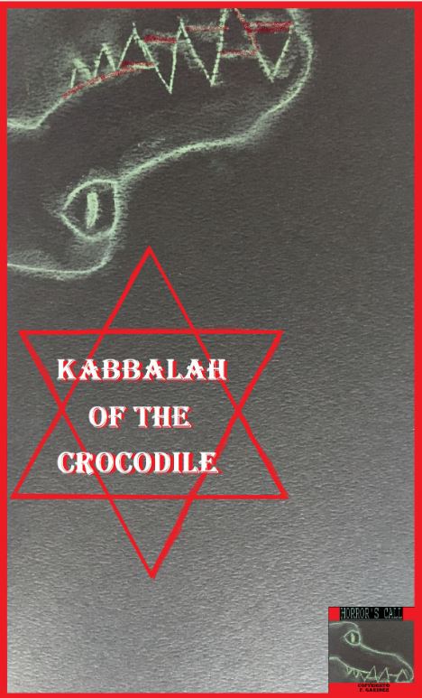 Kabbalah of the Crocodile (Horror's Call) by F. Gardner | Goodreads