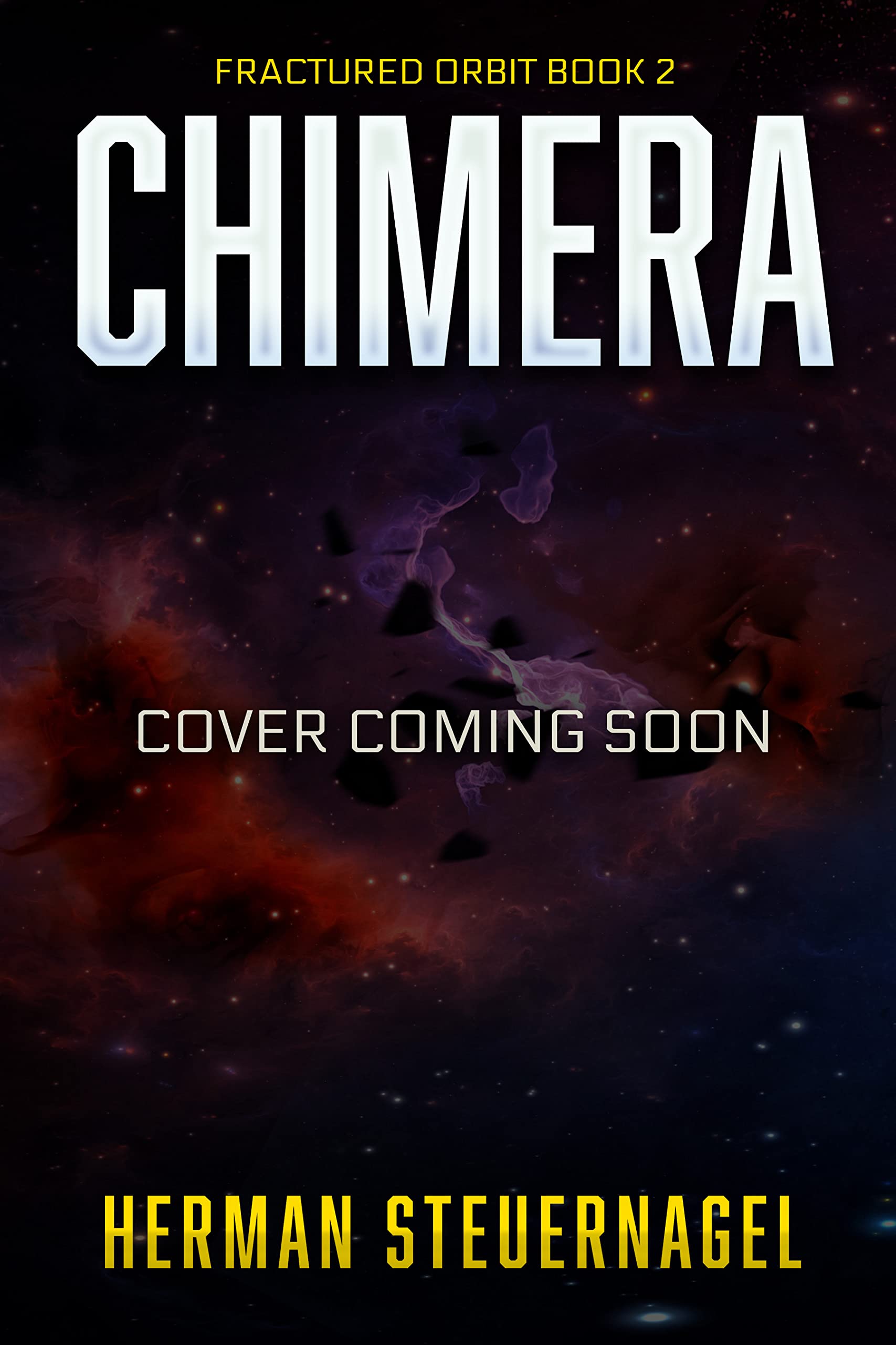 Chimera (Fractured Orbit Book 2) by Herman Steuernagel | Goodreads