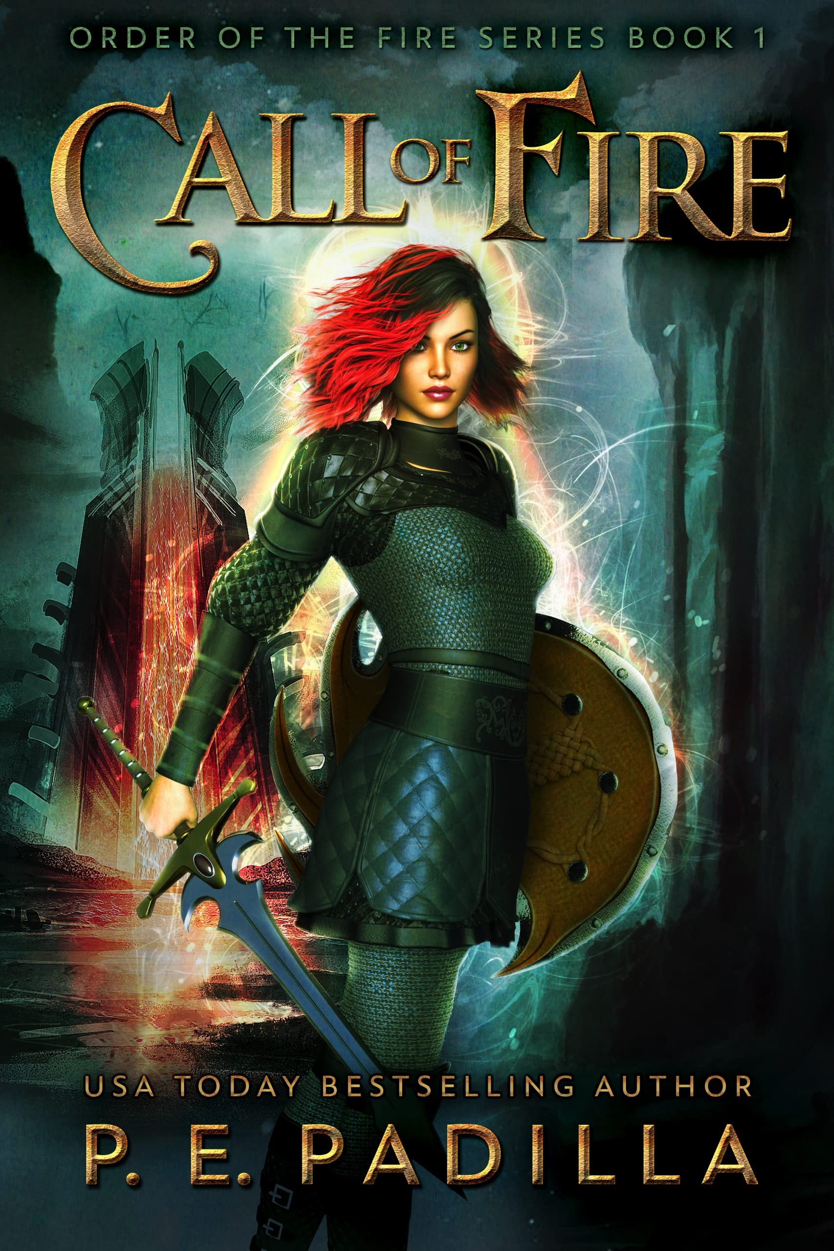 Call of Fire (The Order of Fire Book 1) by P.E. Padilla | Goodreads