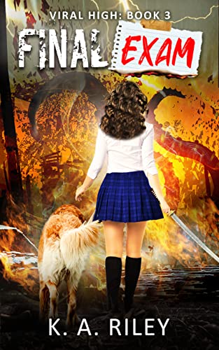 Final Exam (Viral High #3) by K.A. Riley | Goodreads