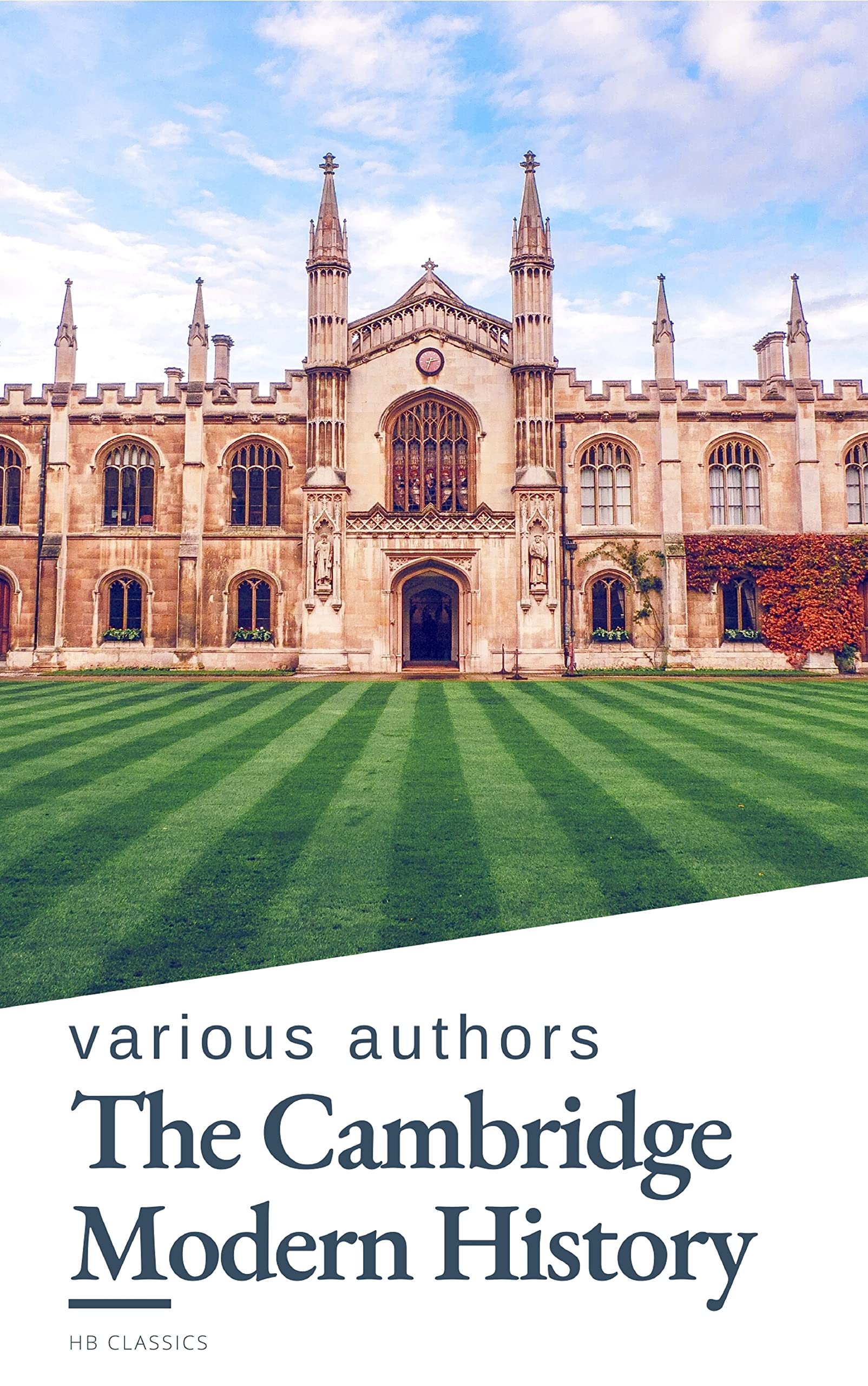 The Cambridge Modern History by John Bagnell Bury | Goodreads