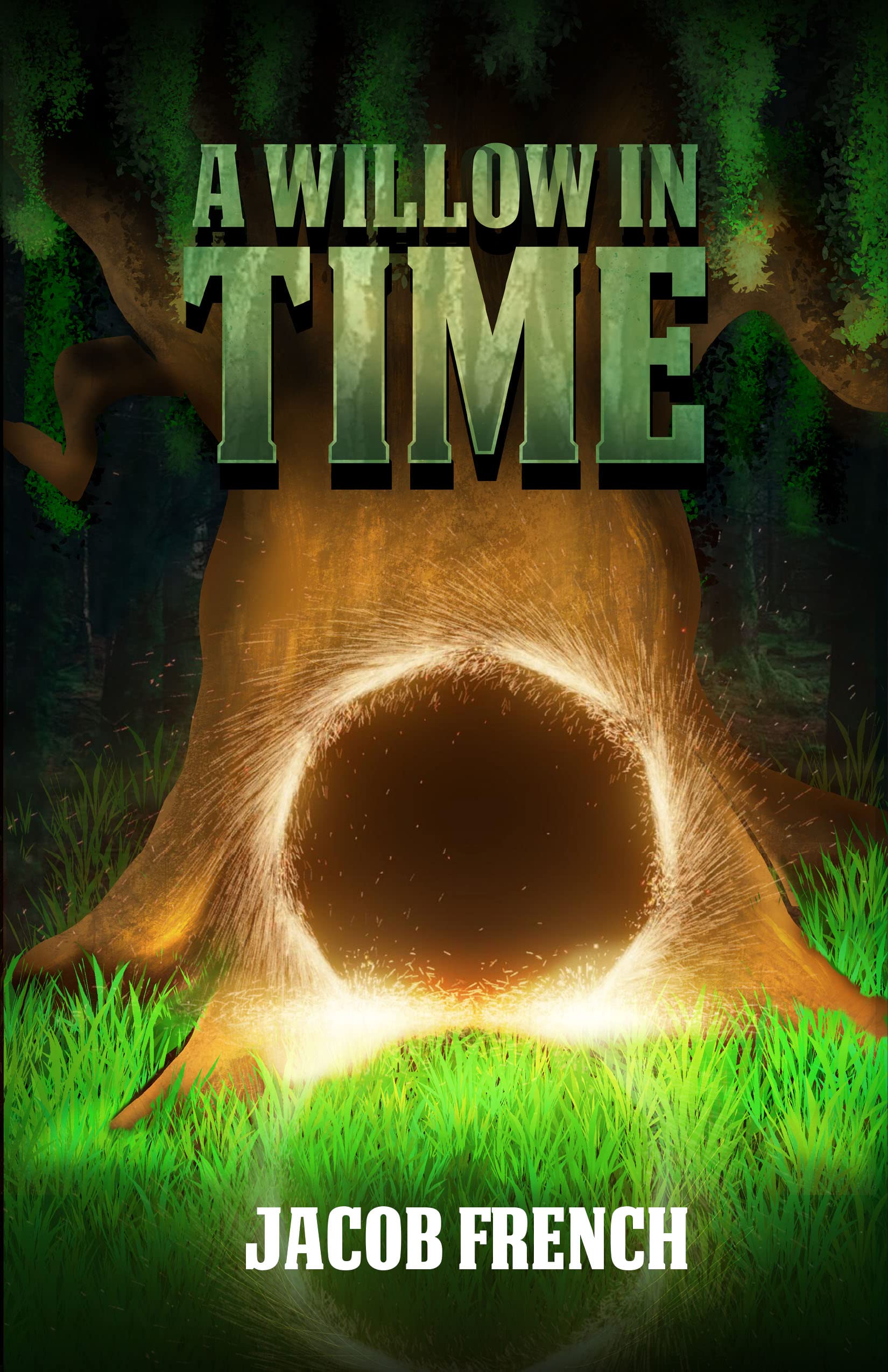 A Willow in Time by Jacob French | Goodreads