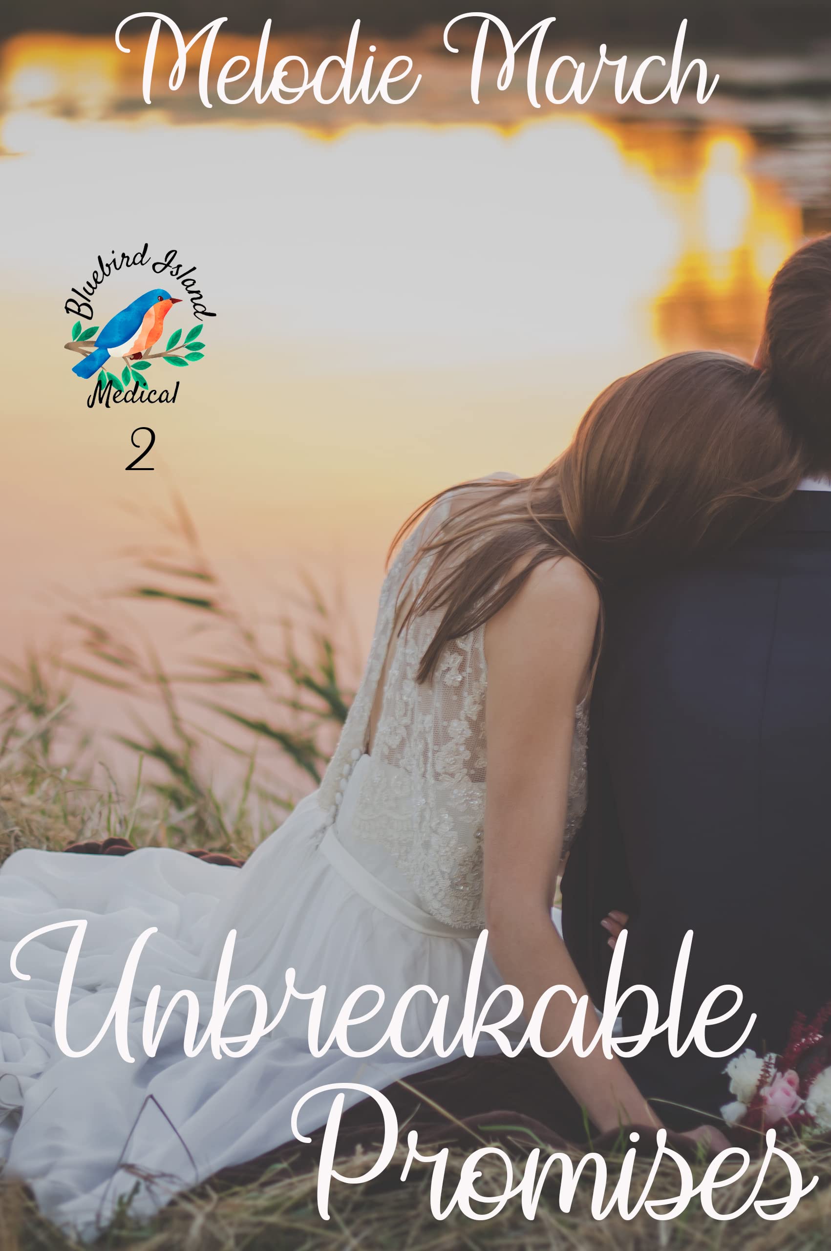 Unbreakable Promises (Bluebird Island Medical #2) by Melodie March ...