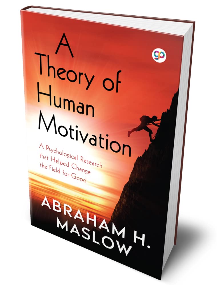 A Theory of Human Motivation by Abraham H. Maslow | Goodreads