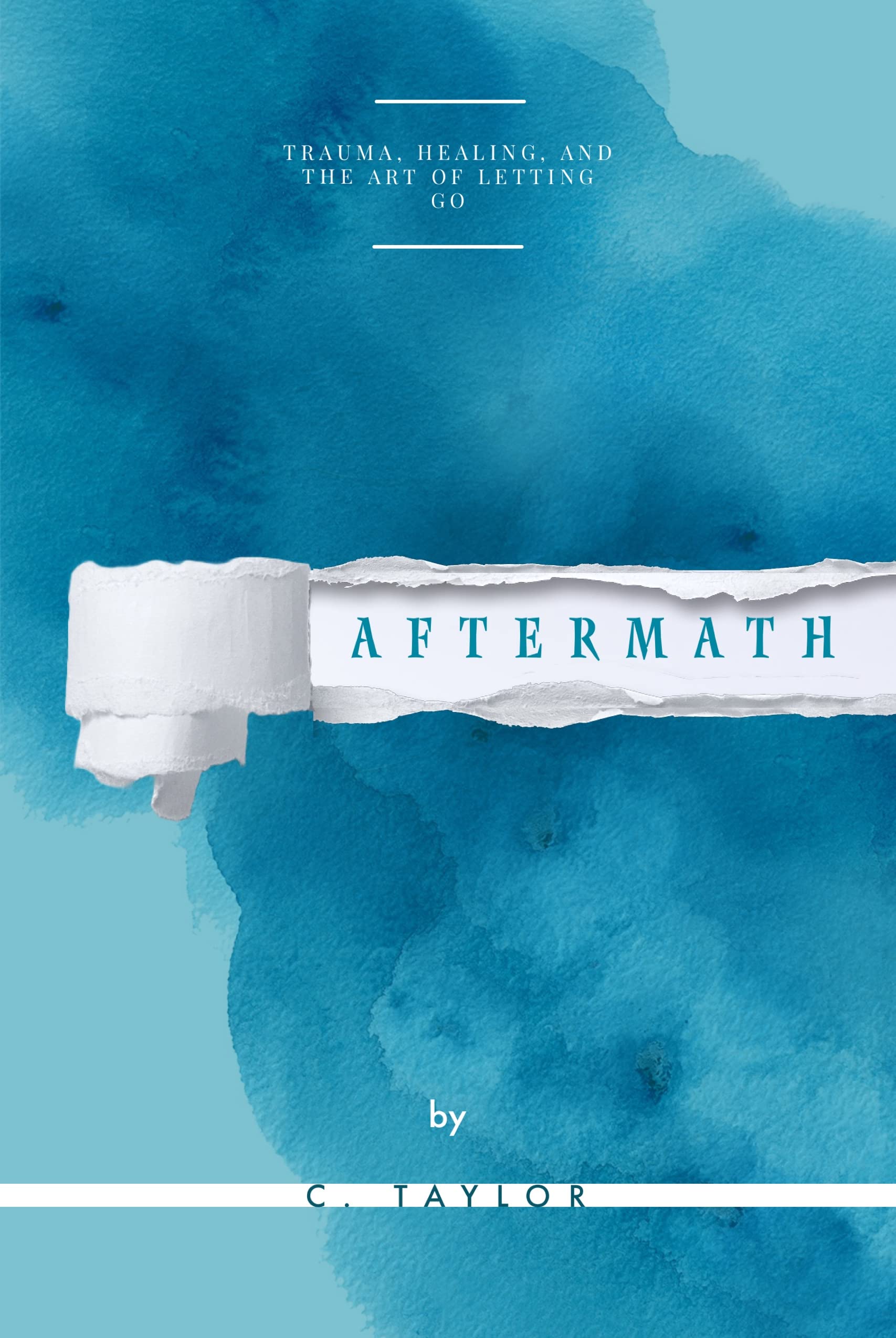 Aftermath by C. Taylor | Goodreads