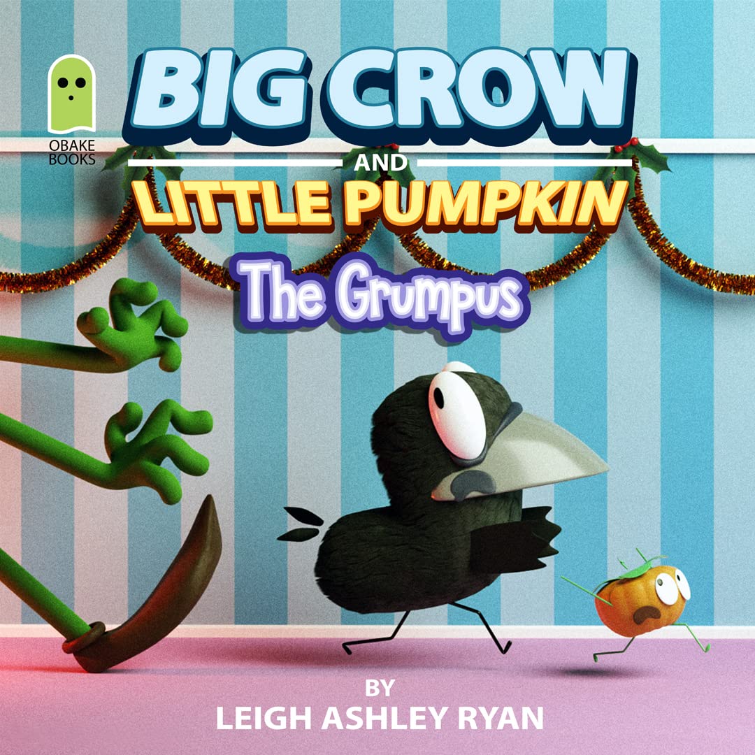 Big Crow and Little Pumpkin: The Grumpus by Leigh Ryan | Goodreads