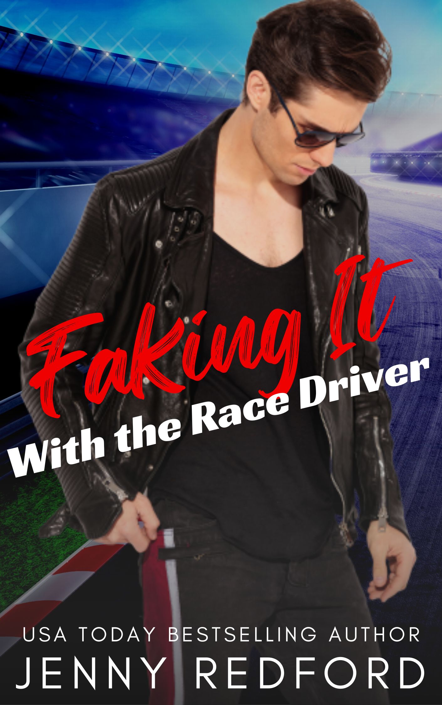 Faking It With the Race Driver: Faking It Series by Jenny Redford ...