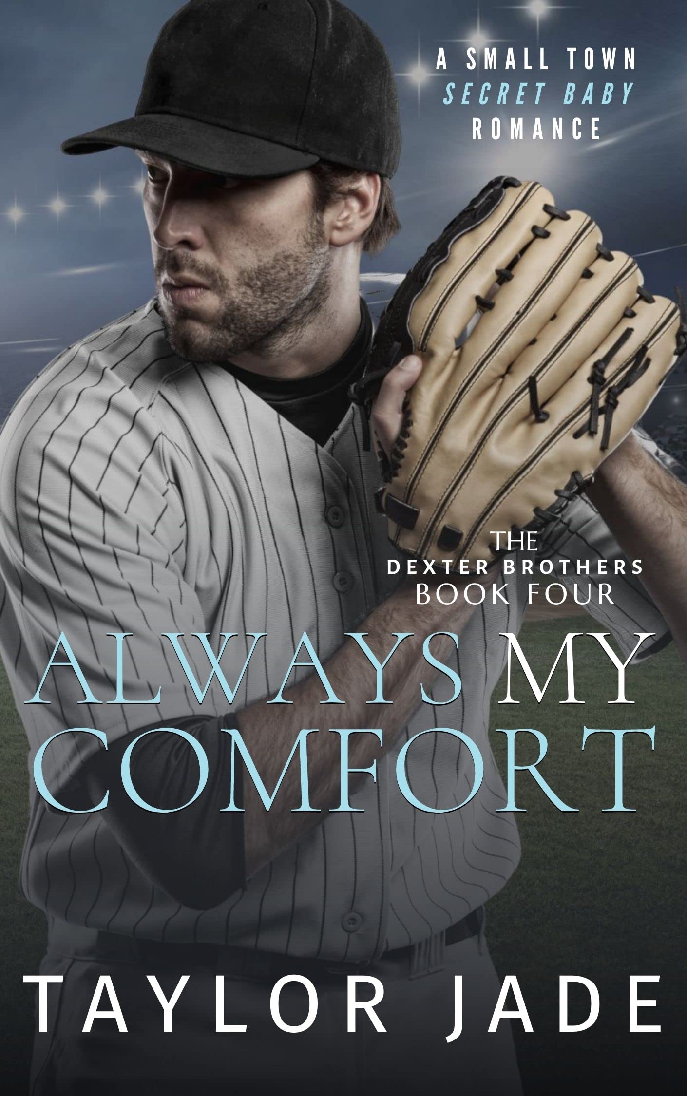 Always My Comfort : Secret Baby Sweet Romance by Taylor Jade | Goodreads