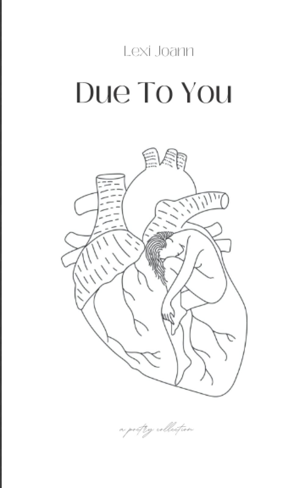 Due To You A Poetry Collection By Lexi Joann Goodreads due-to-you-a-poetry-collection-by-lexi-joann-goodreads