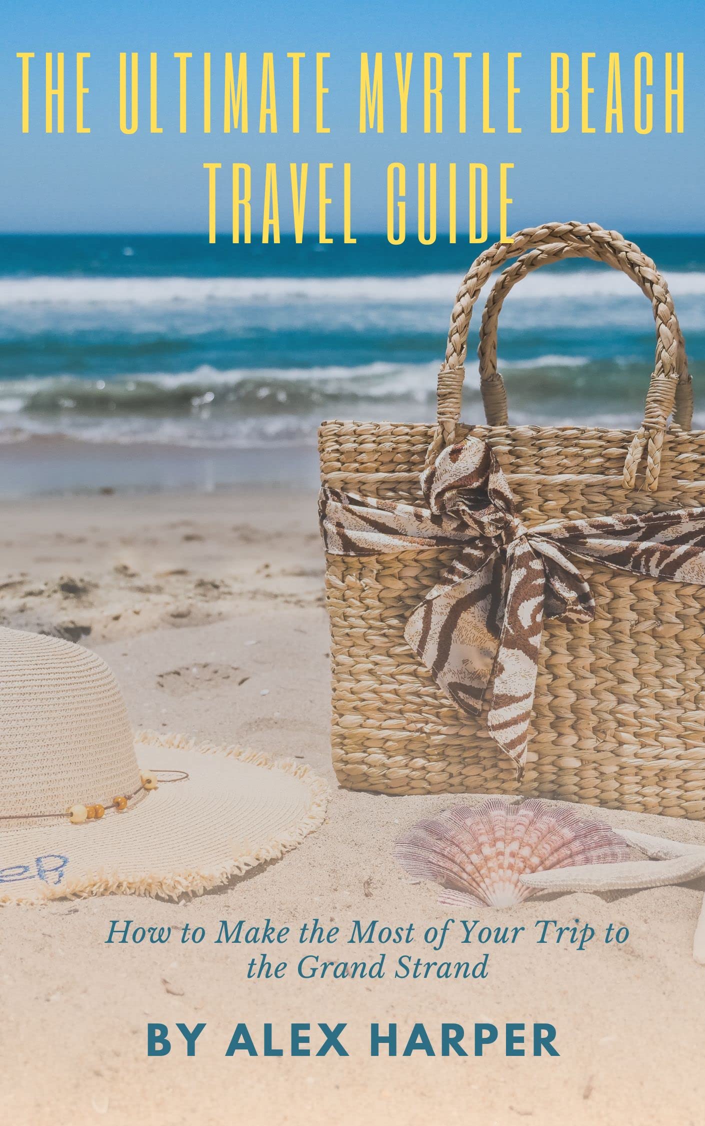 The Ultimate Myrtle Beach Travel Guide: How to Make the Most of Your ...