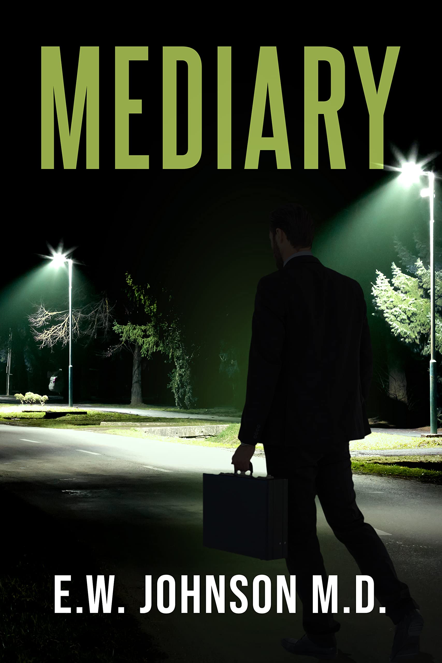 Mediary by E.W. Johnson M.D. | Goodreads