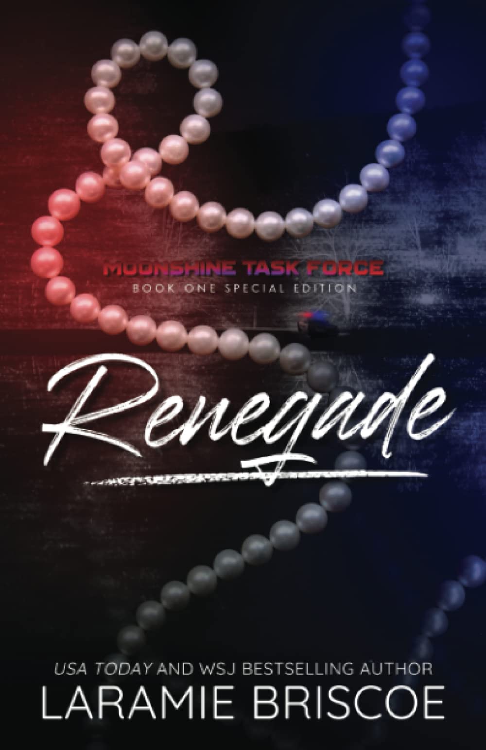 Renegade (The Moonshine Task Force #1) by Laramie Briscoe | Goodreads
