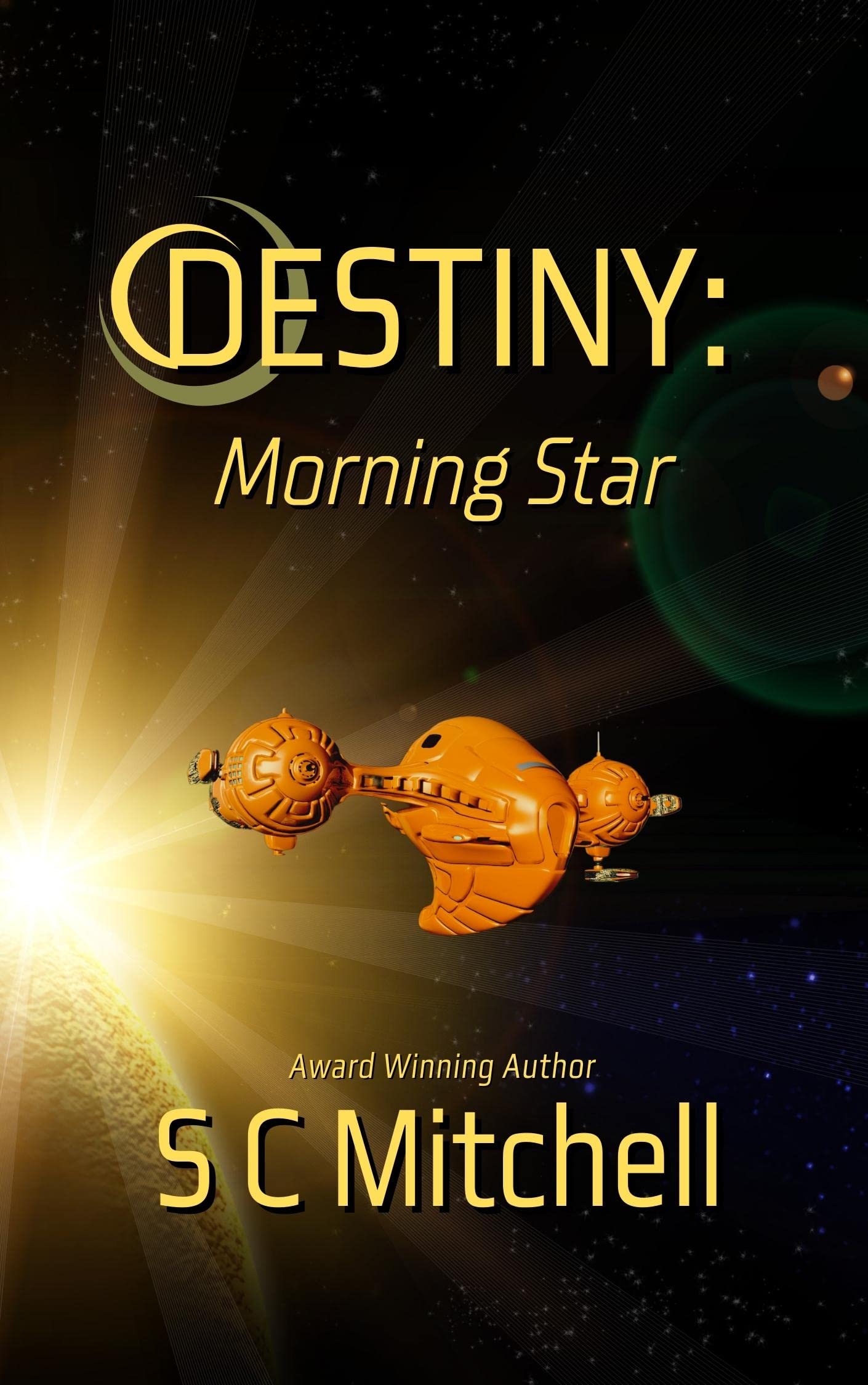 Destiny: Morning Star by S. C. Mitchell | Goodreads