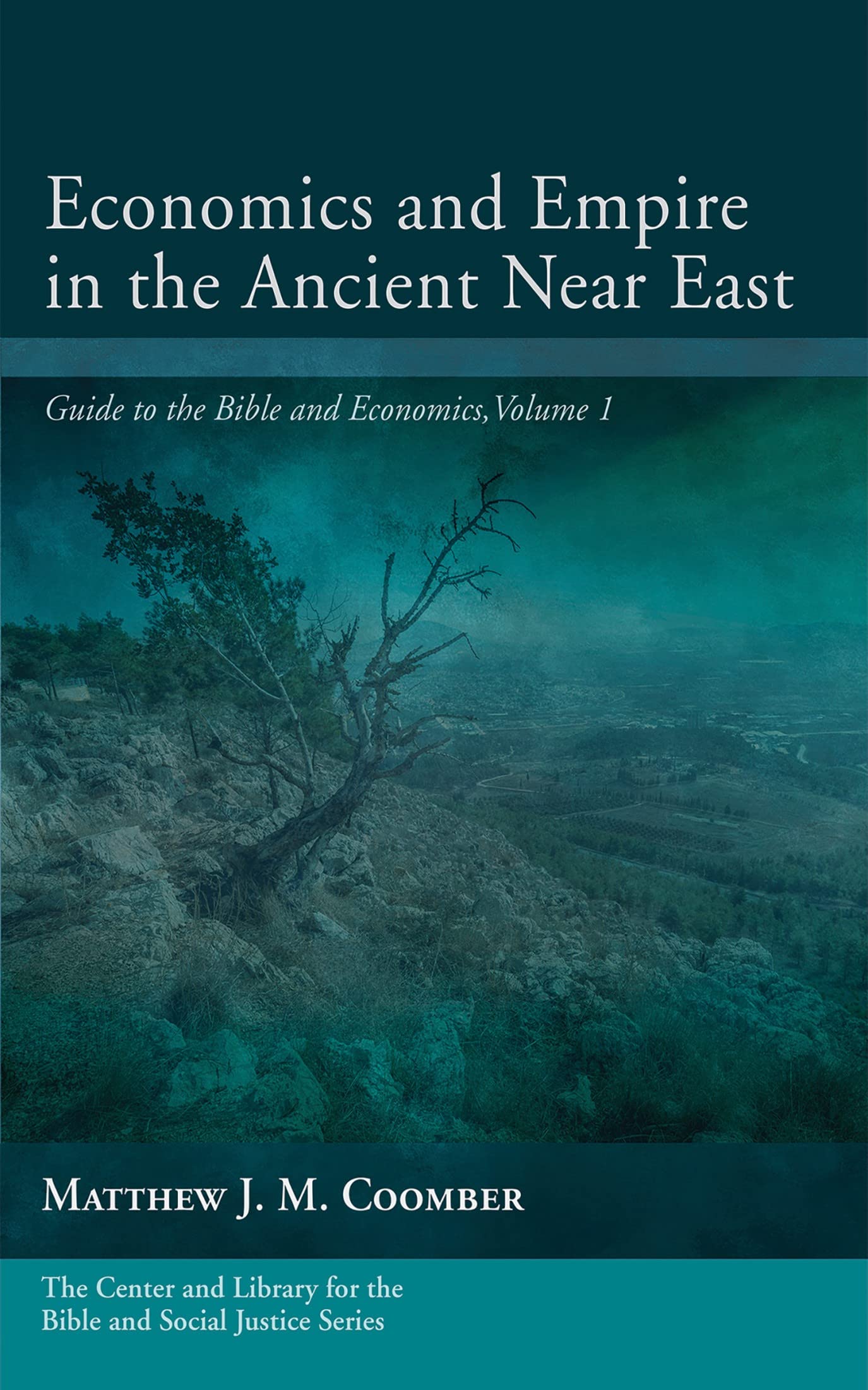 Economics and Empire in the Ancient Near East: Guide to the Bible and ...