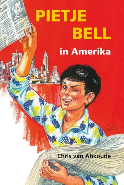 Pietje Bell in Amerika (Pietje Bell, #7) by Chris van Abkoude | Goodreads