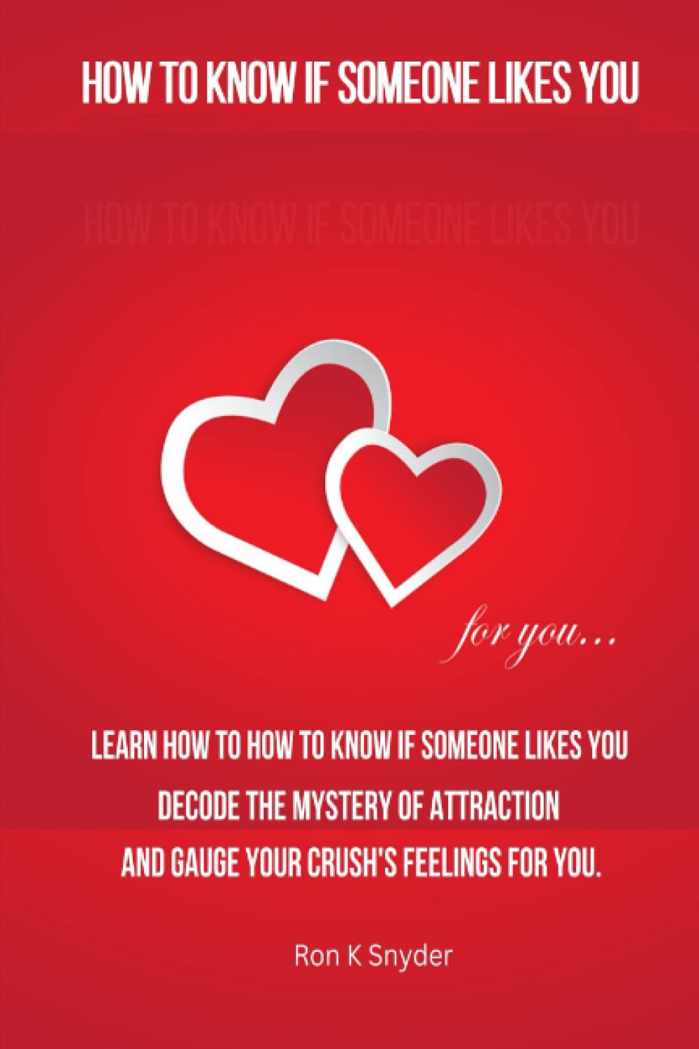 How To Know If Someone Likes You: Learn How To How To Know If Someone ...