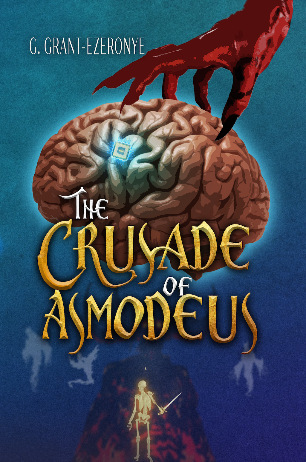 The Crusade of Asmodeus by G. Grant-Ezeronye | Goodreads